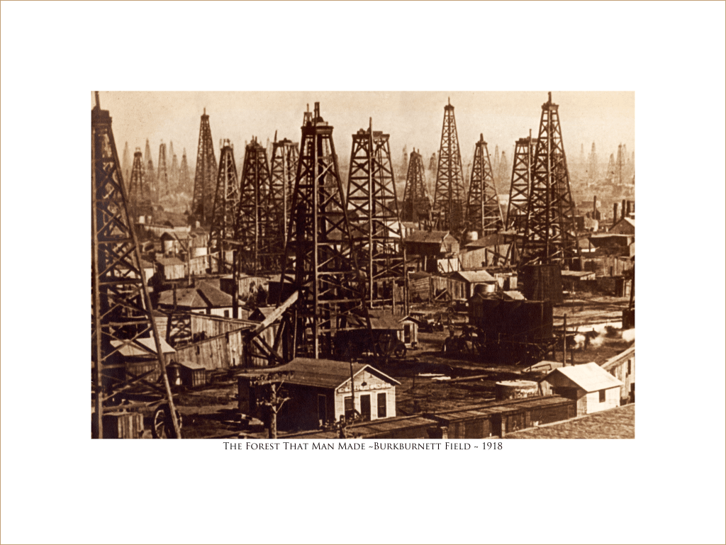 The Forest that Man Made - Burkburnett Field - 1918 – Copano Bay Press